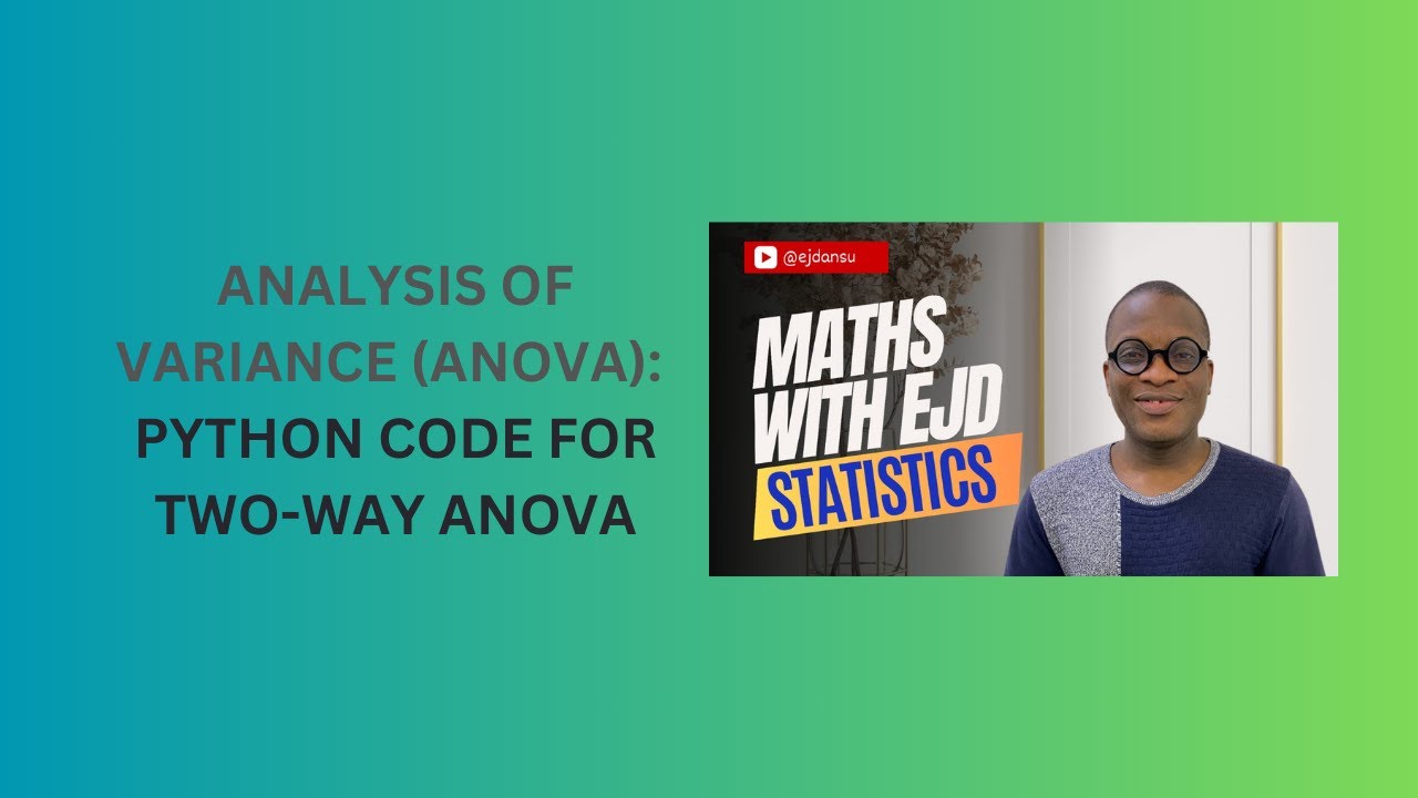 32. Python Code for Two-Way ANOVA (Analysis of Variance)