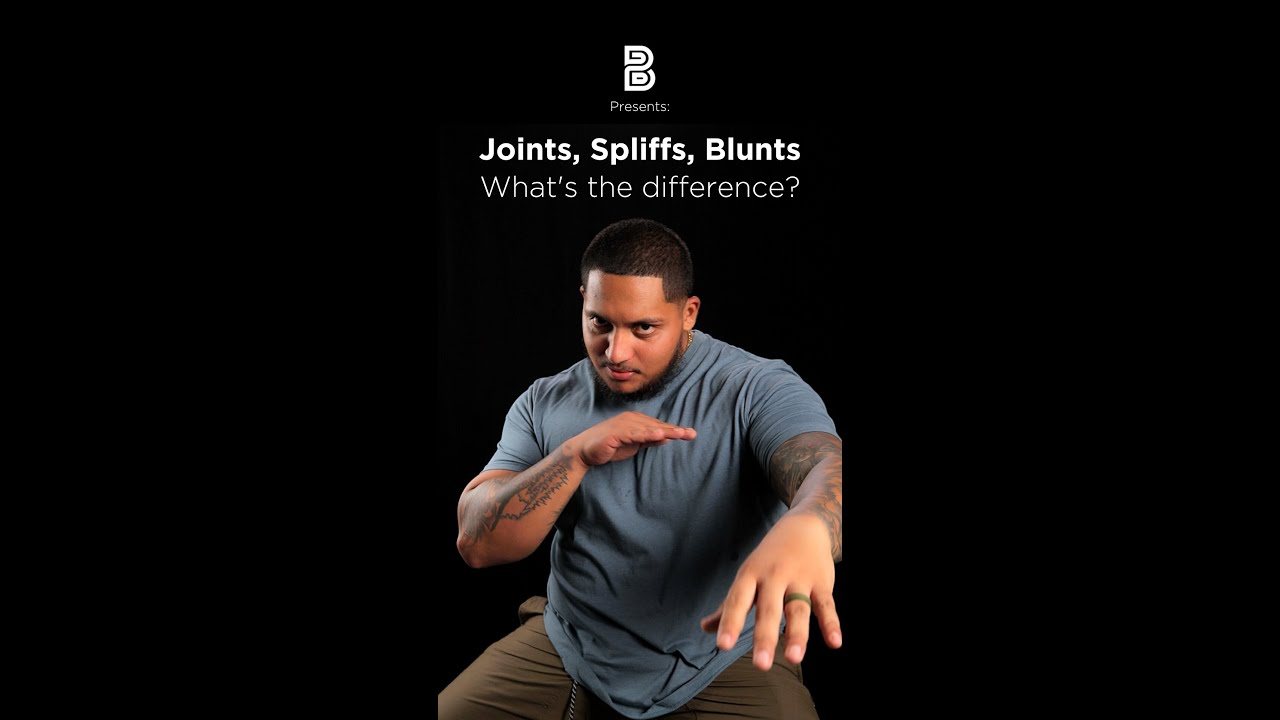 Joints, Spliffs, Blunts. What's the Difference?