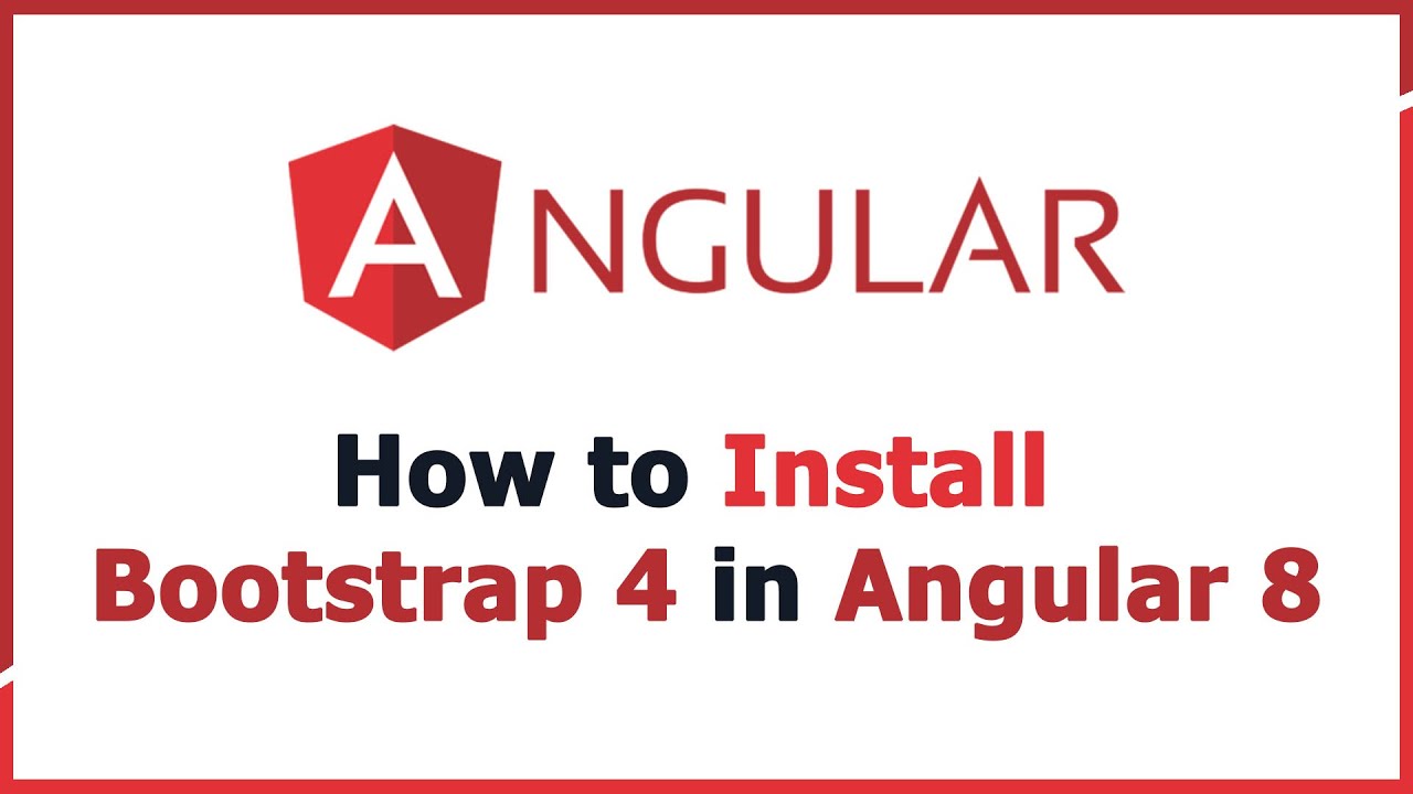 How to Install Bootstrap 4 in Angular 8