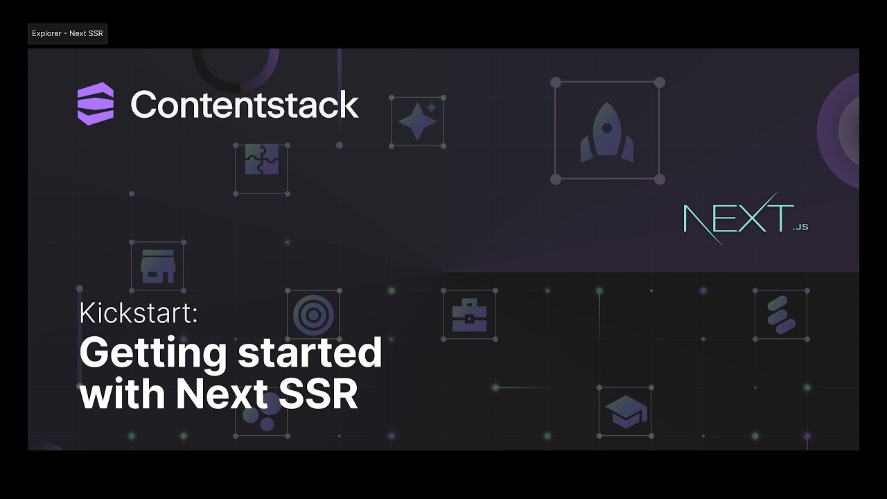 Kickstart: Getting started with Contentstack Edge and Next SSR
