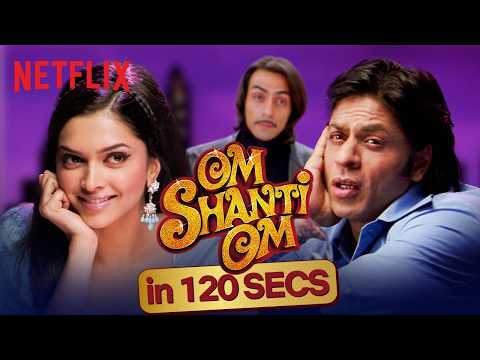 Om Shanti Om EXPLAINED In 120 Seconds! 👀 | Ft. Shah Rukh Khan, Deepika Padukone | Netflix India