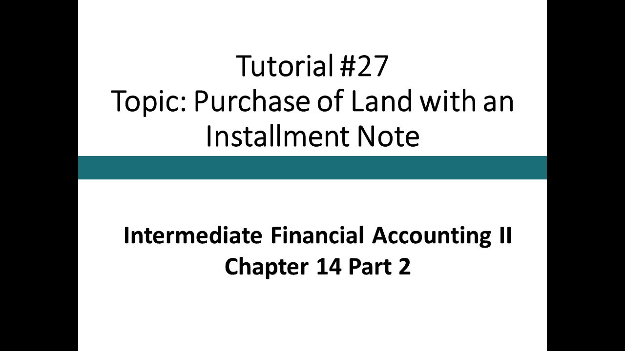 Tutorial - Installment Notes Payable (Intermediate Financial Accounting II, Tutorial #27)
