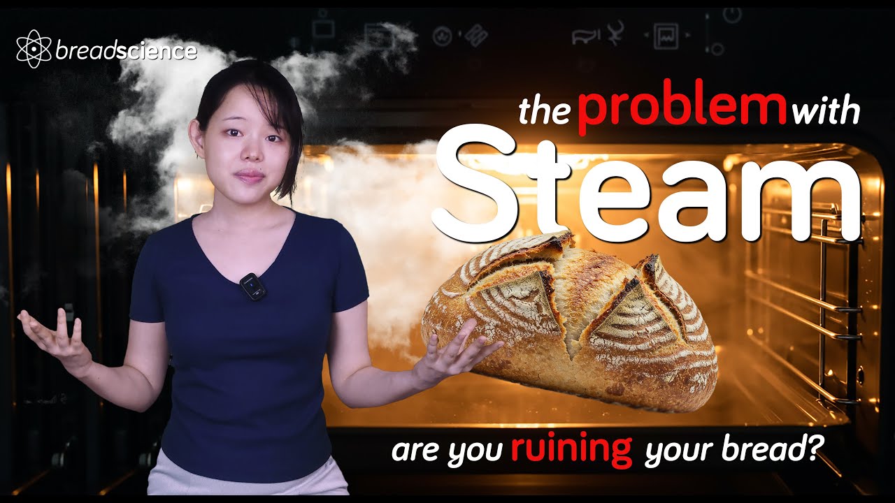Is Steam Secretly Ruining Your Bread? | The Science of Baking with Steam