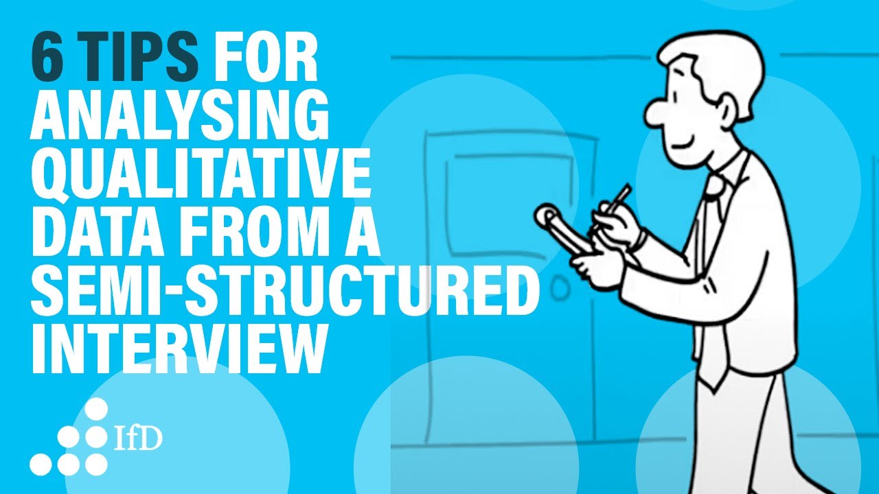 How to analyse qualitative data for an interview I semi-structured interview