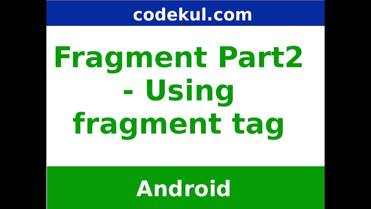 Android Tutorial 2019 - Android Fragments Part  2