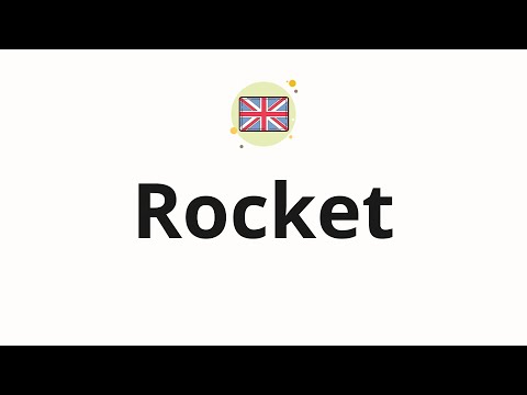 How to pronounce Rocket