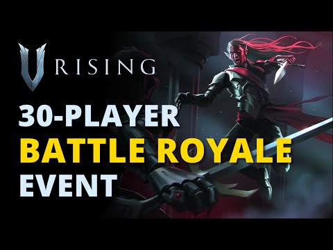 Steam Community :: Video :: V Rising - Battle Royale Event | 30 Player ...