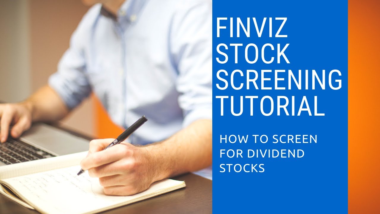 Finviz Stock Screener Tutorial: Screen For Dividend Stocks