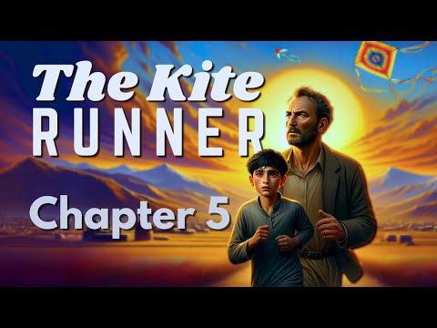 The Kite Runner | Chapter 5 Summary & Analysis | Khaled Hosseini