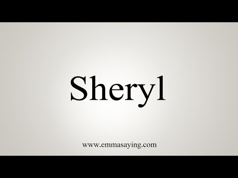 How To Say Sheryl