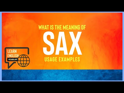 What is The Meaning of Sax | How To Pronounce Sax ?