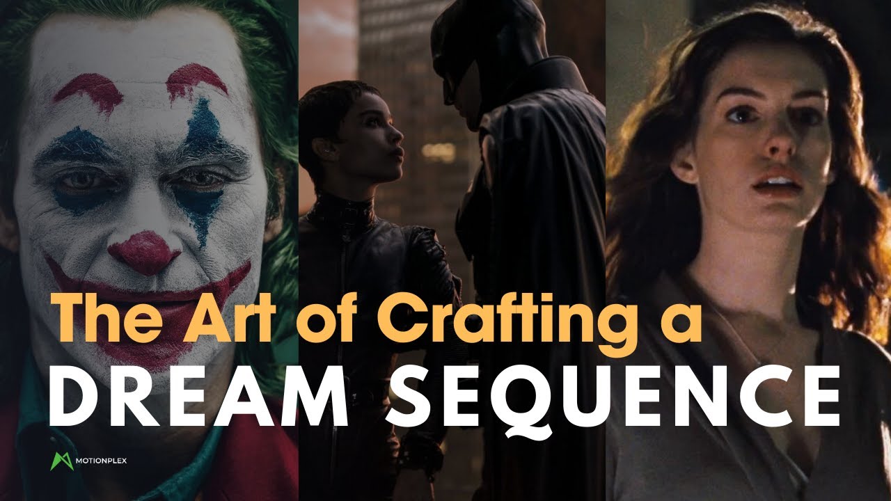 How to Master the Cinematic Dream Sequence | Motionplex