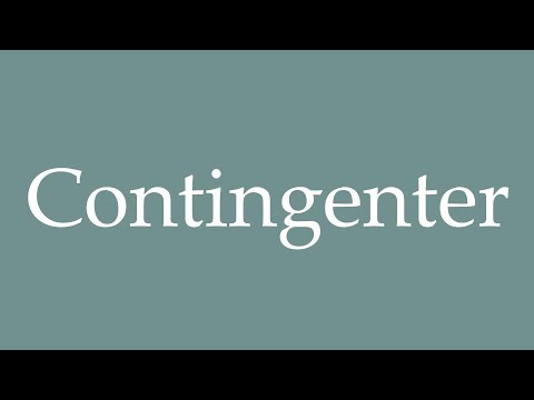 How to Pronounce ''Contingenter'' (Contingent) Correctly in French