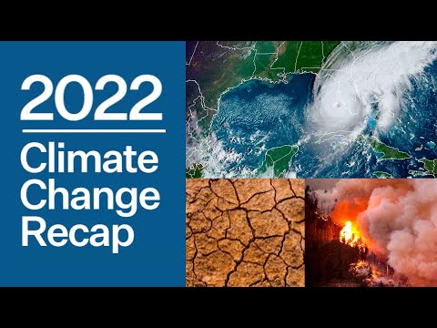 Looking Back At 2022: The Year in Climate Change