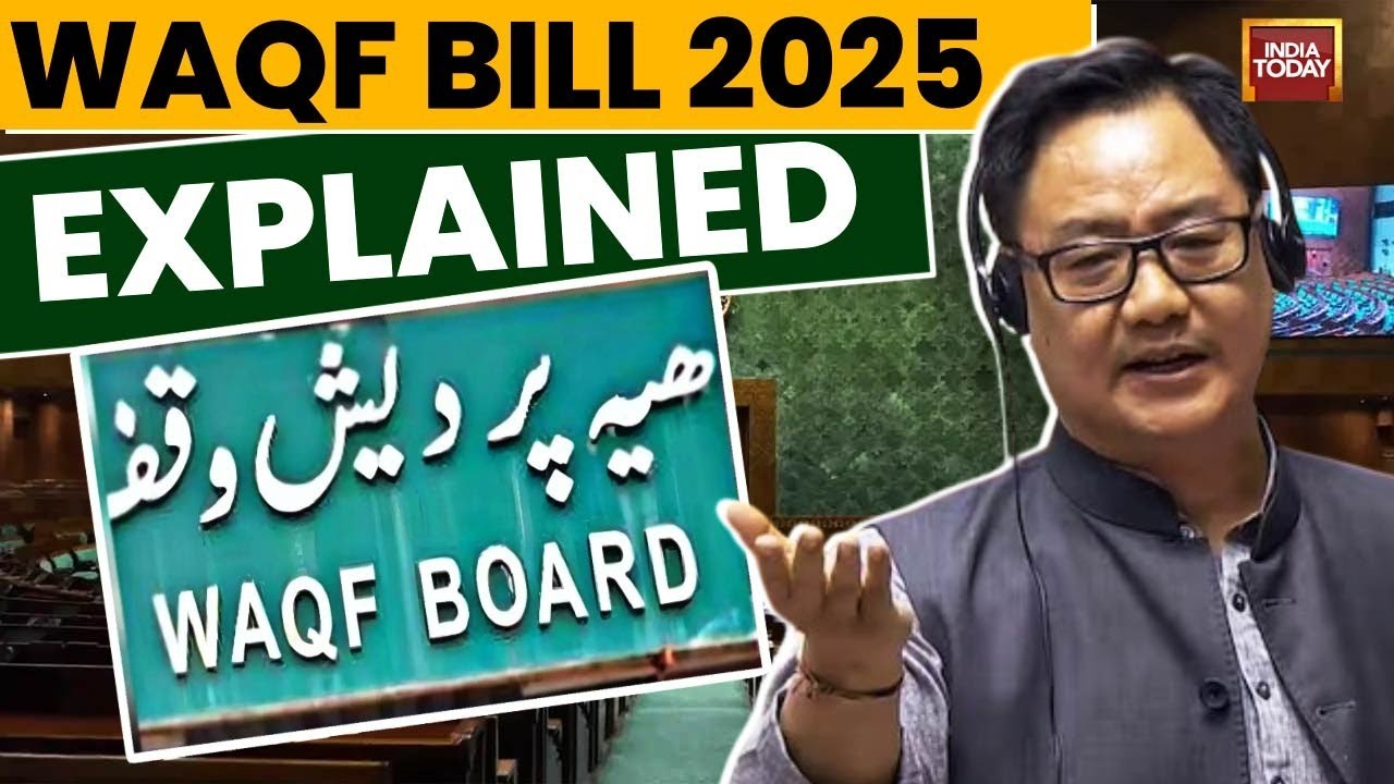 10 Questions To Know About Waqf Amendment Bill 2025 | Waqf Act | Kiren Rijiju | India Today