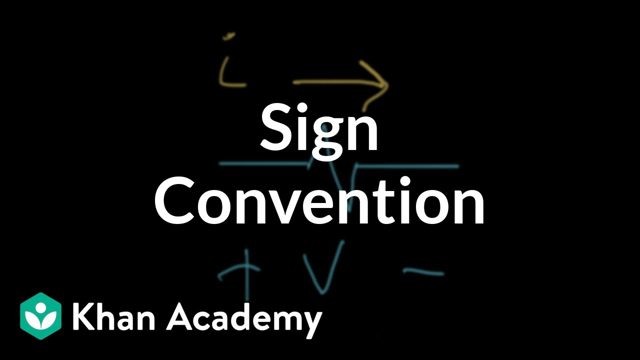 Sign convention for passive components | Electrical engineering | Khan Academy
