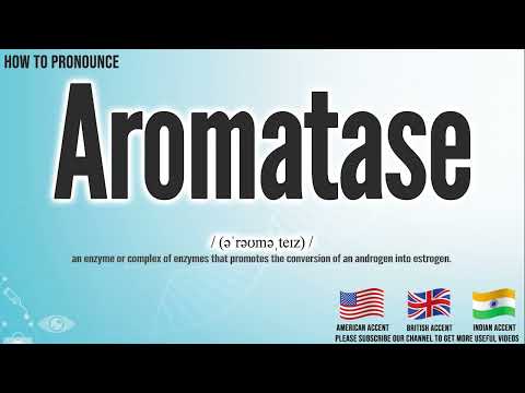 Aromatase Pronunciation | How to Pronounce (say) Aromatase CORRECTLY | Medical Meaning
