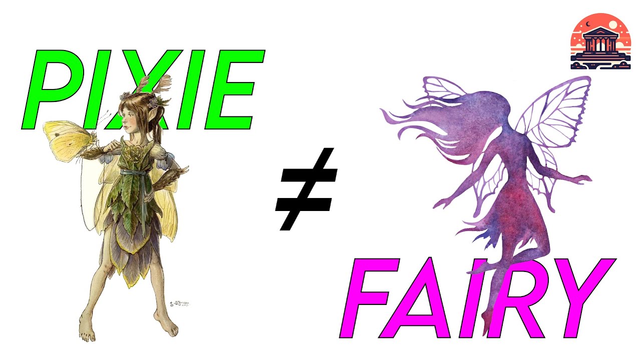 Pixies are NOT Fairies! | The Myth of Pixies