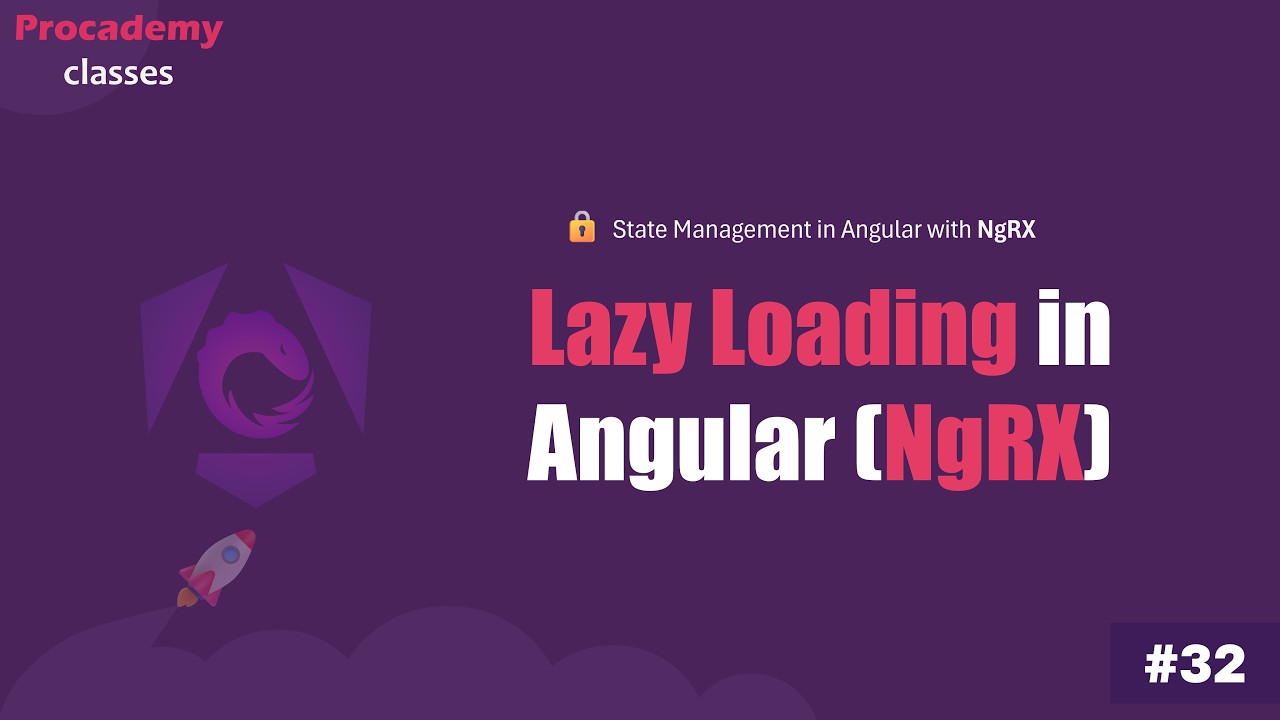 Angular Lazy Loading: Boosting Performance with Feature Modules | NgRx Course #32