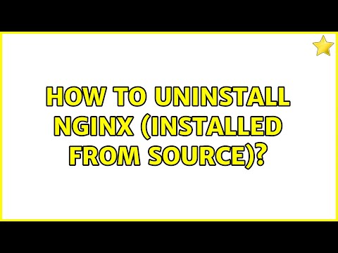 Unix & Linux: How to uninstall nginx (installed from source)? (3 Solutions!!)