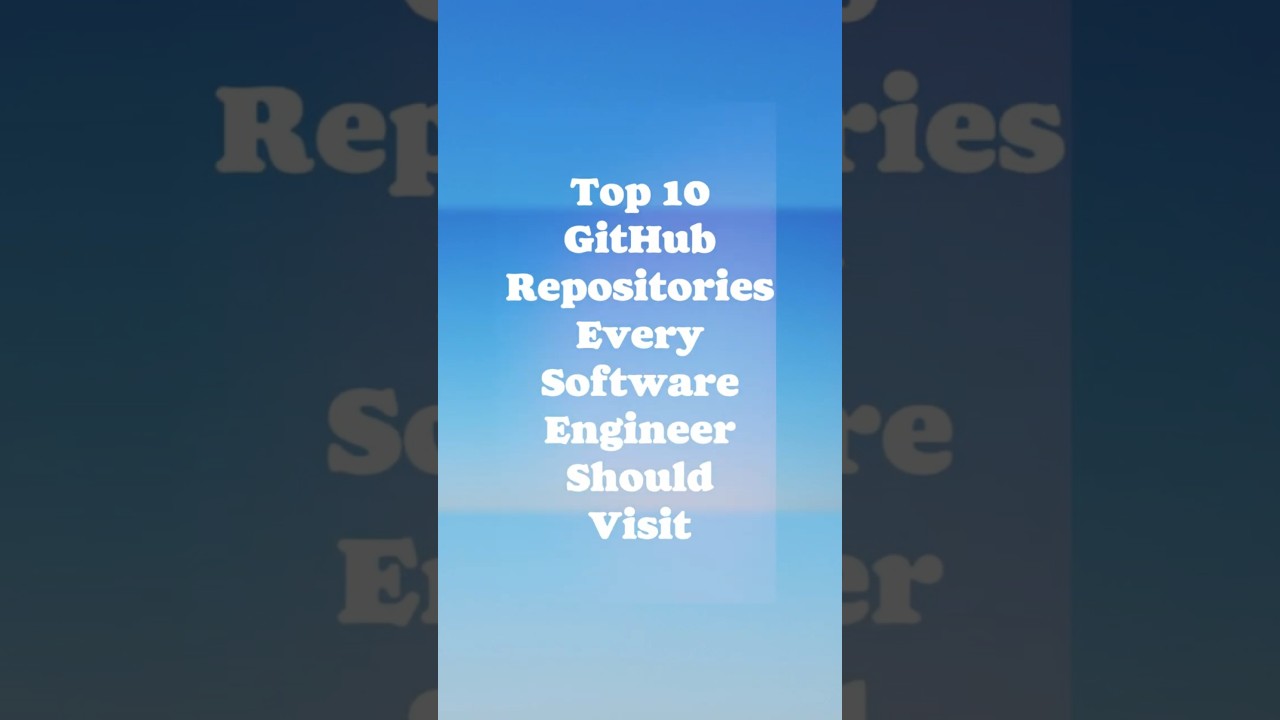 Top 10 GitHub Repositories👩‍💻👨‍💻