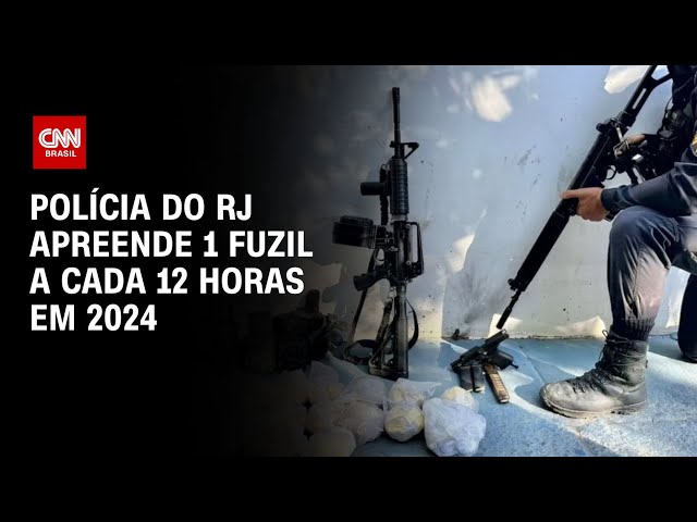 Polícia do RJ apreende 1 fuzil a cada 12 horas em 2024 | Blogs | CNN Brasil