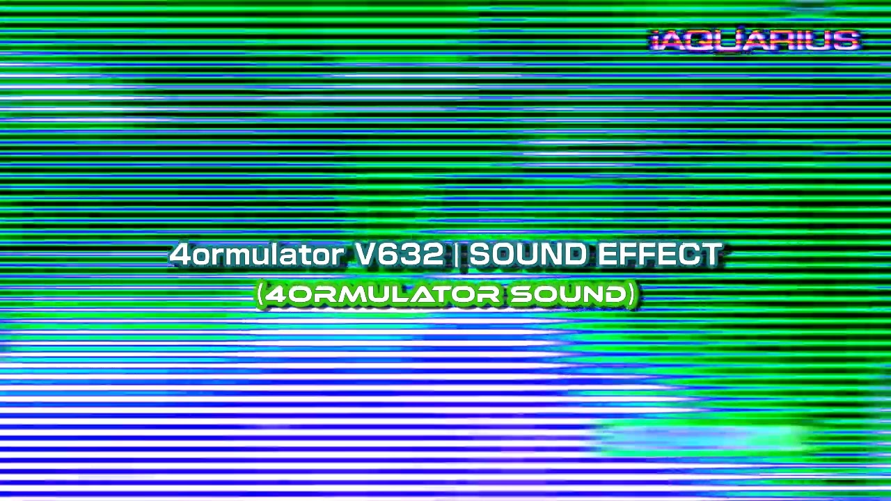 4ormulator V632 | SOUND EFFECT