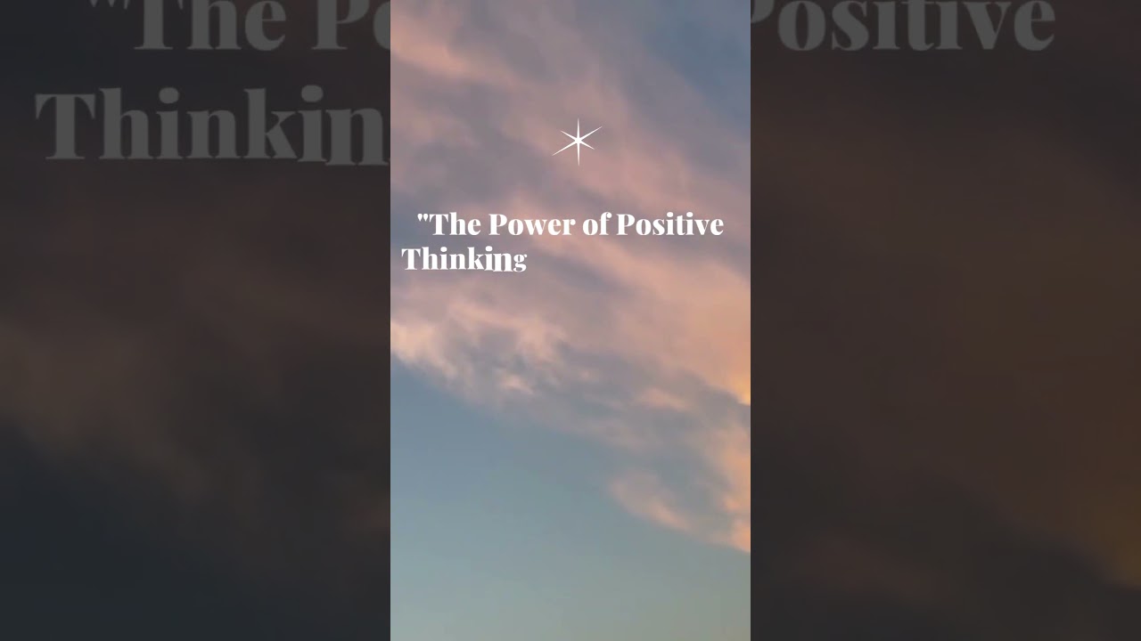 The Power of Positive Thinking: Quotes to Inspire Optimism and Success