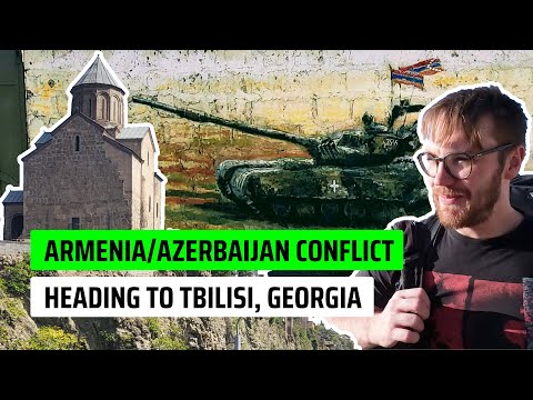 ARMENIA/AZERBAIJAN CONFLICT 2022 - I'm leaving for Tbilisi, Georgia!