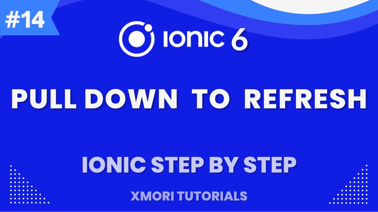 Pull Down to Refresh in ionic [Ionic 6 Step By Step #14] #xmori_tutorials