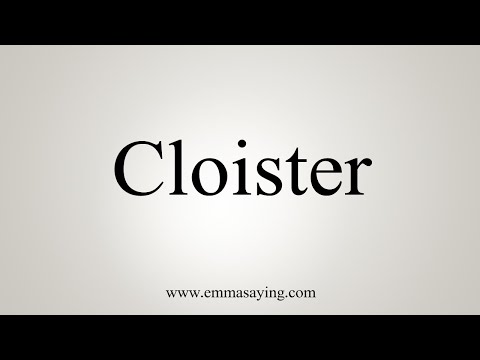 How To Say Cloister