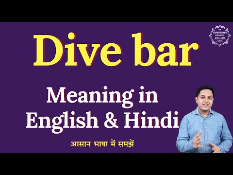 What does "Dive bar" mean? Explained meaning of "Dive bar" in English and Hindi