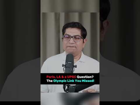 Paris, LA & a UPSC Question? The Olympic Link You Missed!