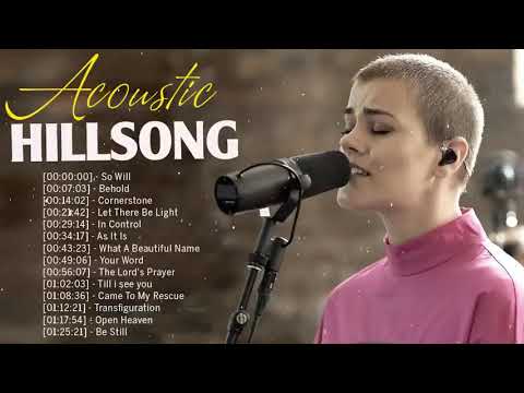 Acoustic Hillsong Worship Praise Songs 2020 HILLSONG Praise And Worship Songs Playlist 2020480P