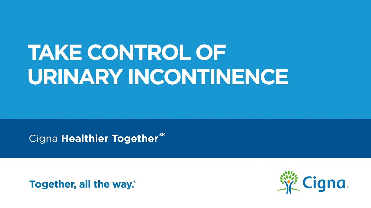 Take Control of Urinary Incontinence