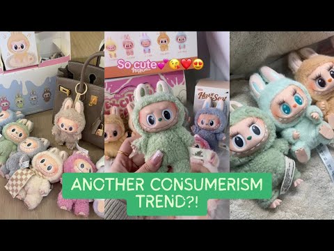 labubu dolls and the cult of social media overconsumers
