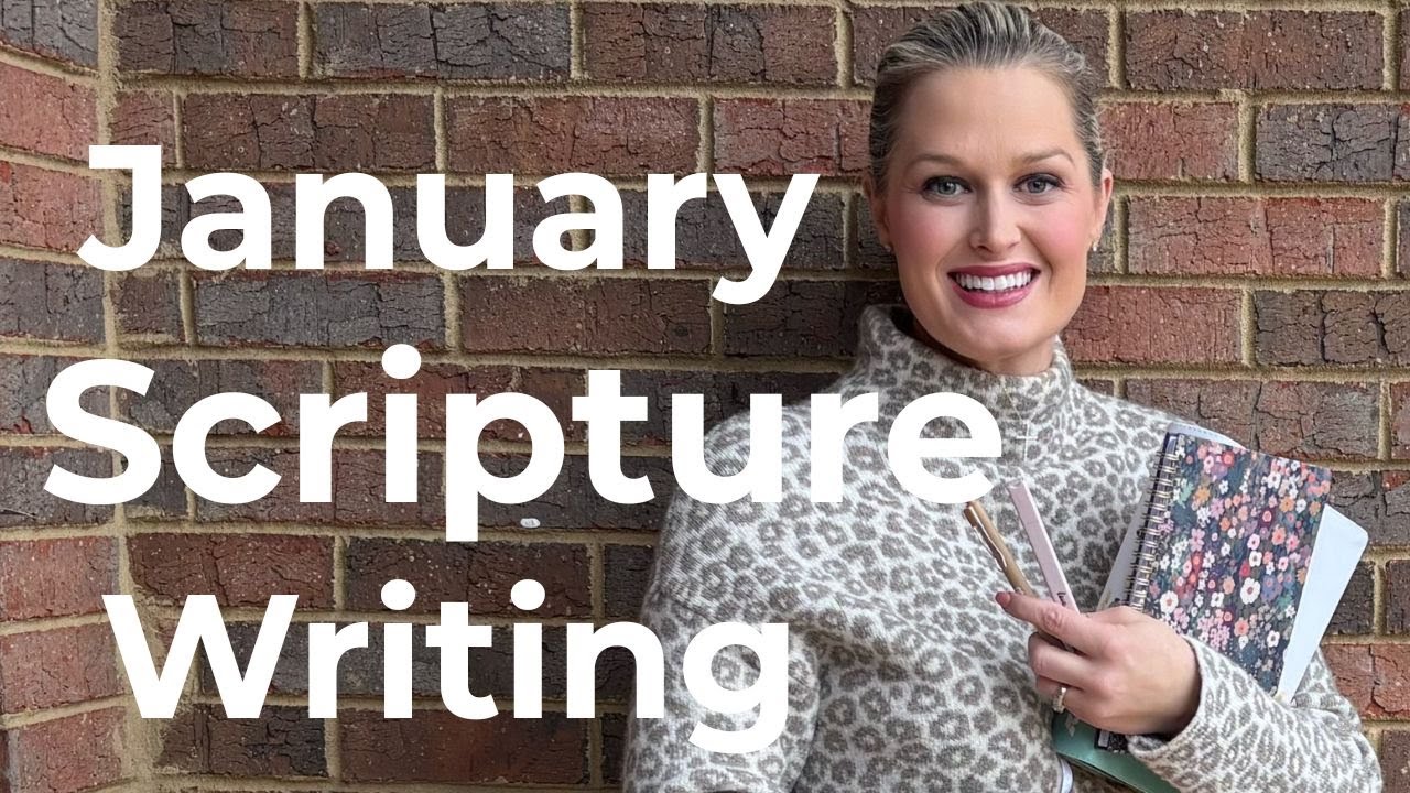 Start the New Year in the Word | January Scripture Writing Plan