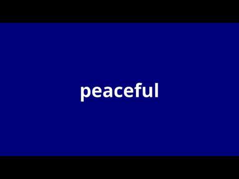 what is the meaning of peaceful