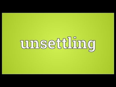Unsettling Meaning
