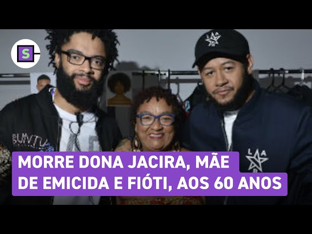 Morre Dona Jacira, mãe de Emicida, aos 60 anos