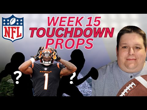 Top NFL Week 15 Player Props - Best Anytime Touchdown Props