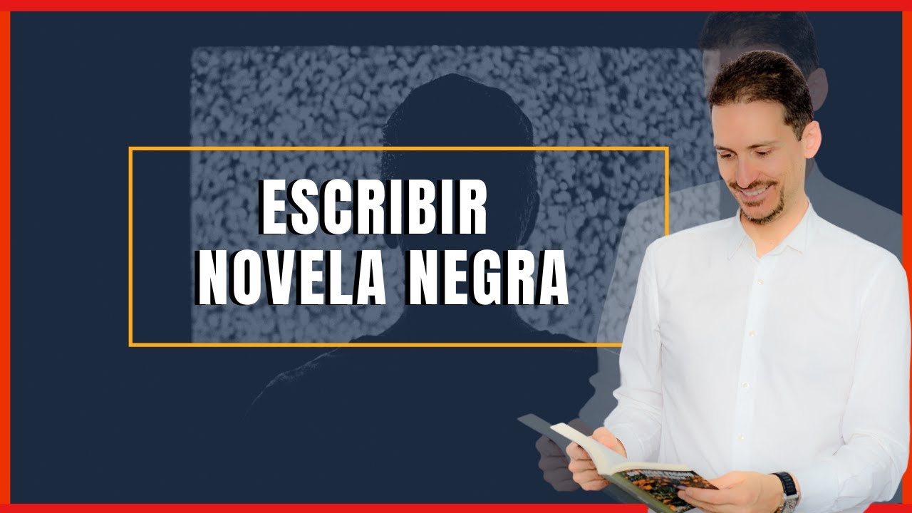 ⚫Cómo escribir una NOVELA NEGRA