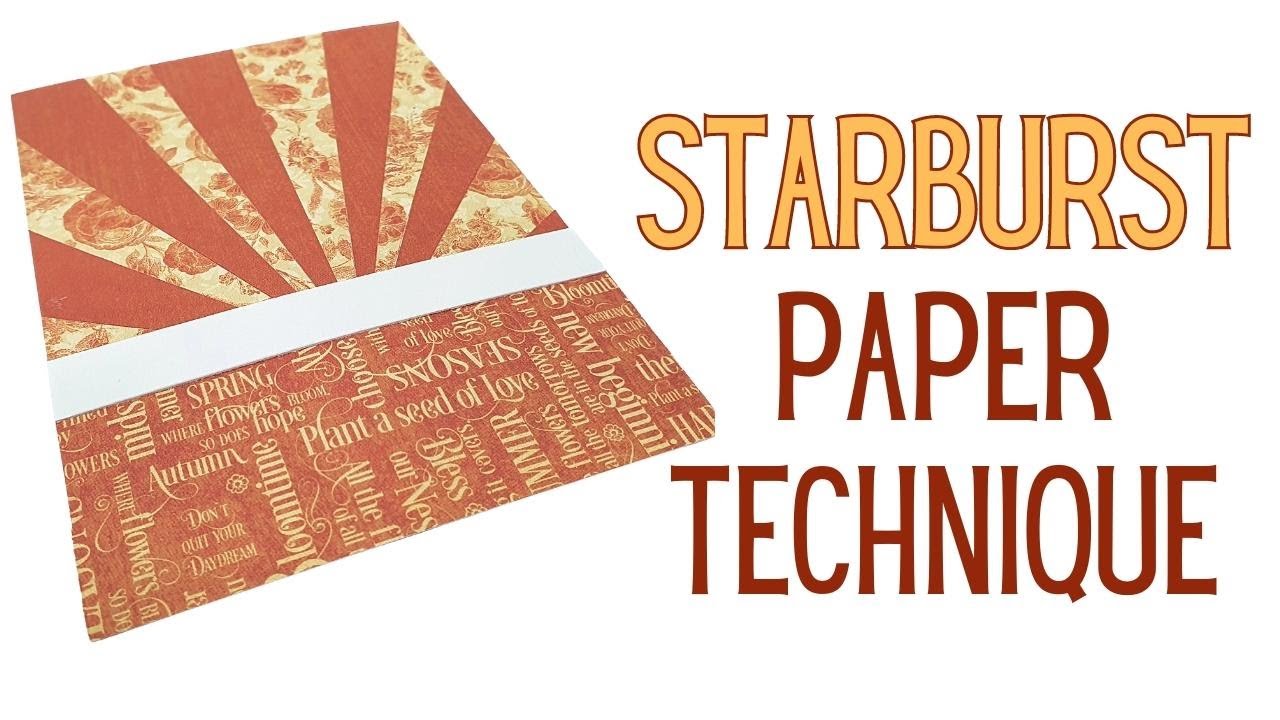 Sunburst Paper Technique
