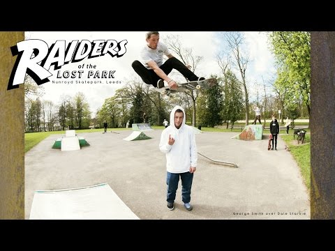 Raiders of the Lost Park Episode 1 - Nunroyd Skatepark, Yeadon