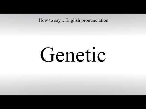 How To Pronounce Genetic - How To Say: American pronunciation