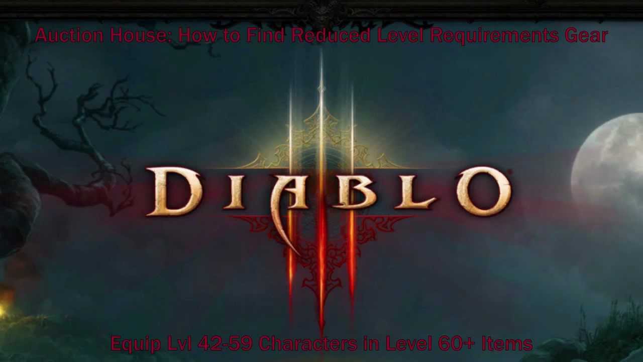Diablo 3: How to Find Great Levelling Gear for Hell [Reduced Level Requirements Affix]