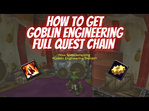 How to Get Goblin Engineering Full Quest Chain World of Warcraft Wrath of the Lich King