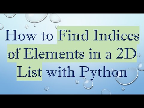 How to Find Indices of Elements in a 2D List with Python