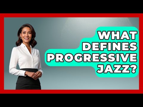 What Defines Progressive Jazz? - Jazz Music Legends