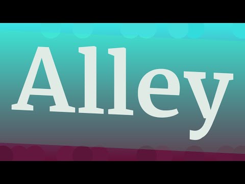 ALLEY pronunciation • How to pronounce ALLEY